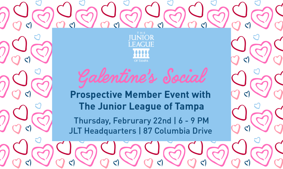 Galentine's Social: A Prospective Member Event - www.jltampa.org